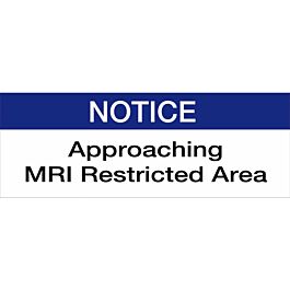 Buy Notice - Approaching MRI Restricted Area Sign for only $34 at Z&Z ...